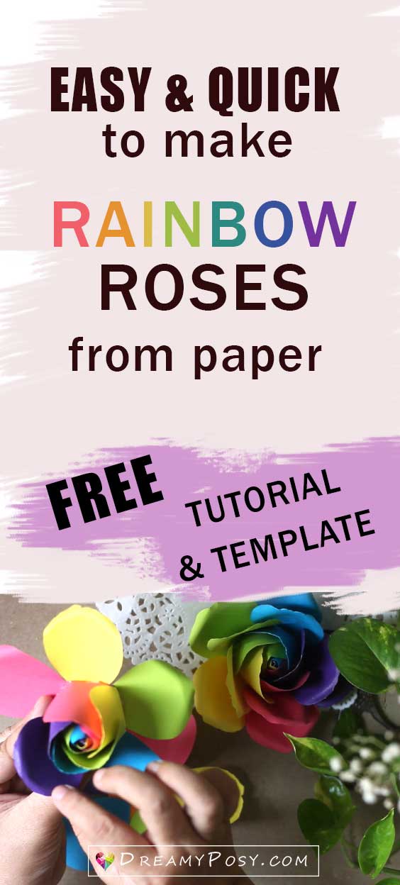 Rainbow rose from paper, free tutorial and template